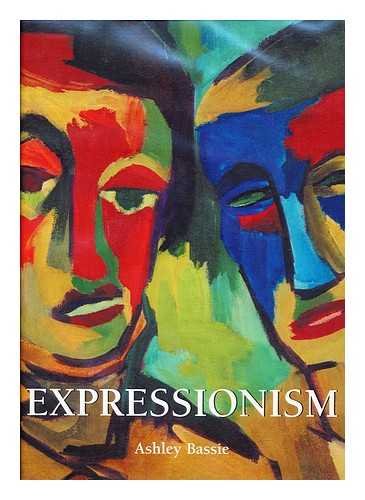Download Now: Expressionism by Ashley Bassie (Hardcover) PDF - Sentzo ...