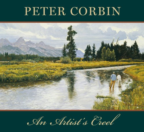 Peter Corbin: An Artist's Creel: Davis, Tom: 9781555952563: Amazon.com ...