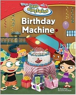 Disney's Little Einsteins: Birthday Machine: Amazon.com: Books