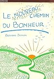 Amazon.fr - Le Chemin du bonheur - Bernard Benson - Livres