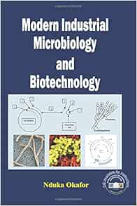 Modern Industrial Microbiology and Biotechnology: 9781578085132 ...