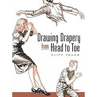 Drawing Drapery from Head to Toe (Dover Art Instruction): Cliff Young ...