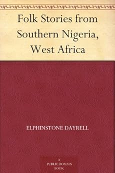 Amazon.com: Folk Stories from Southern Nigeria, West Africa eBook ...