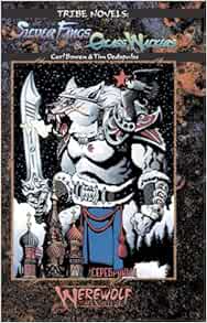 Silver Fangs & Glass Walkers (Werewolf: The Apocalypse: Tribe Novel ...