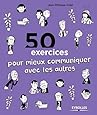Amazon.fr - 50 exercices de confiance en soi - Laurence Bénatar - Livres