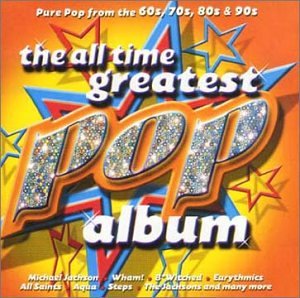 Various Artists - All Time Greatest Pop Album - Amazon.com Music