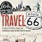 Travel Route 66: A Guide to the History, Sights, and Destinations Along ...