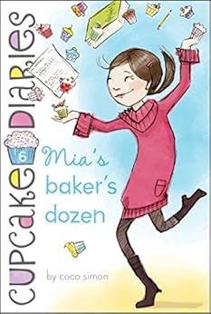 Mia's Baker's Dozen (Cupcake Diaries Book 6) - Kindle edition by Coco ...