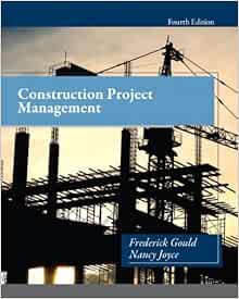 Construction Project Management: Gould, Frederick, Joyce, Nancy ...
