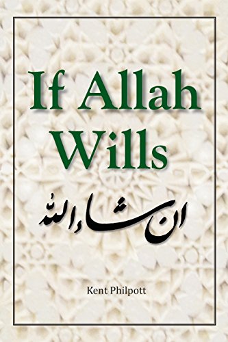 If Allah Wills: Philpott, Kent, Philpott, Katie: 9780990727750: Amazon ...