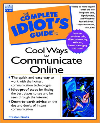 Complete Idiot's Guide to Cool Ways to Communicate Online (Complete ...