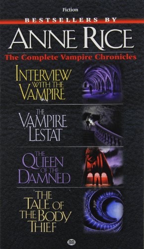 Complete Vampire Chronicles (Interview with the Vampire, The Vampire ...