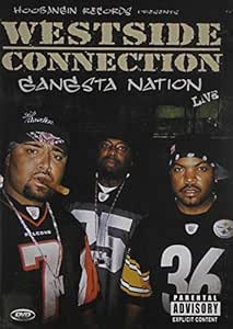 Amazon.com: Westside Connection: Gangsta Nation Live : Westside ...