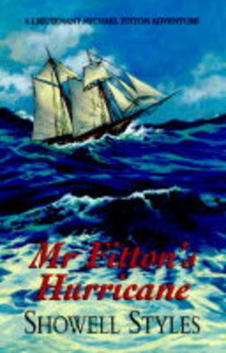 Mr Fitton's Hurricane (A Lieutenant Michael Fitton Adventure): Styles ...