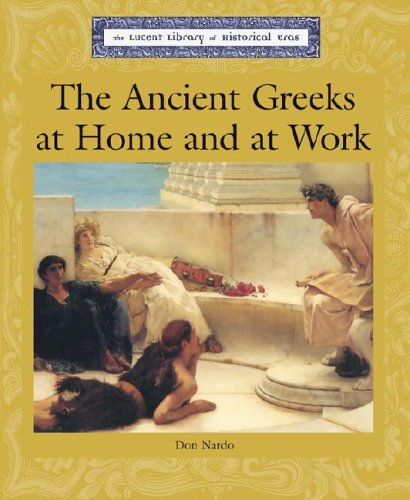 Amazon.com: The Ancient Greeks at Home and at Work (Lucent Library of Historical Eras ...