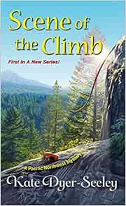 Amazon.com: Scene of the Climb (A Pacific Northwest Mystery ...