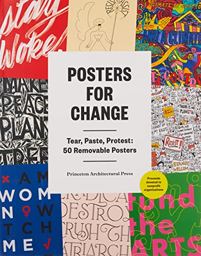 Posters for Change: Tear, Paste, Protest: 50 Removable Posters ...