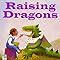 Raising Dragons: Jerdine Nolen, Elise Primavera: 9780152165369: Amazon ...