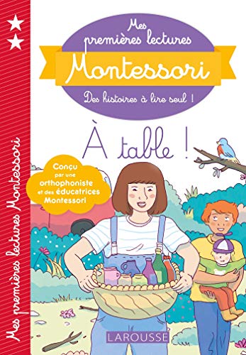 Mes premières lectures Montessori - A table: Galon, Anaïs, Nougarolles ...