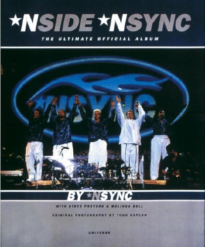 *Nside *Nsync: The Ultimate Official Album: Prevesk, Steve, Bell ...