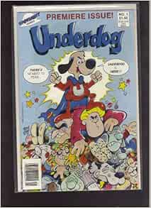 PREMIERE ISSUE! UNDERDOG #1: Amazon.com: Books