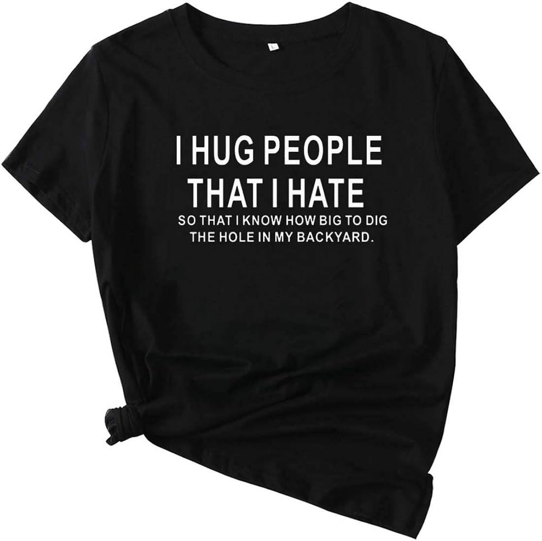 Mikialong I Hug People That I Hate Shirt Women Short Sleeve Funny T ...