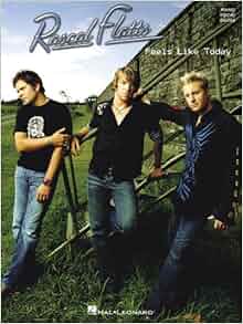 Rascal Flatts - Feels like Today: Rascal Flatts: 0884088085230: Amazon ...