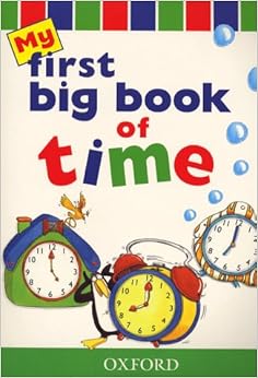 My First Book of Time: Big Book (My First Big Book): Amazon.co.uk ...