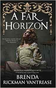 Far Horizon, A (Broken Kingdom): Brenda Rickman Vantrease: 9780727888402: Amazon.com: Books
