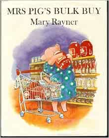 Mrs. Pigs Bulk Buy (Mrs Pigs Bulk Buy A143 Paper): Rayner, Mary ...