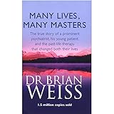 Amazon.com: Many Lives, Many Masters: The True Story of a Prominent ...