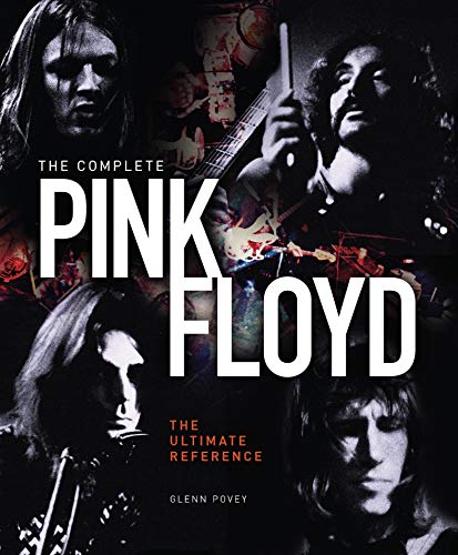 Pink Floyd, The Complete: The Ultimate Reference (The Complete Pink ...