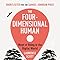The Four-Dimensional Human: Ways of Being in the Digital World: Amazon ...