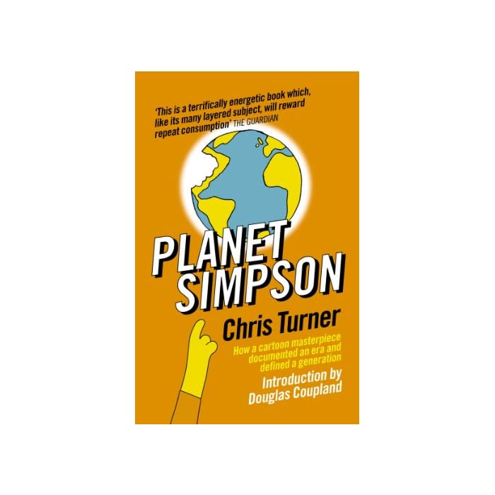 Buy Planet Simpson: How a cartoon masterpiece documented an era and ...