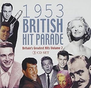 1953 British Hit Parade: Britian's Greatest Hits, Volume 2: Amazon.co ...