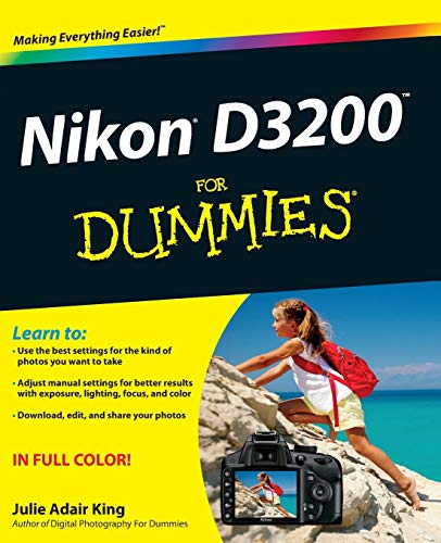 Nikon D3200 For Dummies: King, Julie Adair: 9781118446836: Amazon.com ...