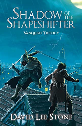 Shadow of the Shapeshifter: An Illmoor Novel (Vanquish Trilogy ...