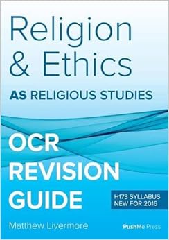 AS Religion and Ethics Revision Guide for OCR Religious Studies: A ...