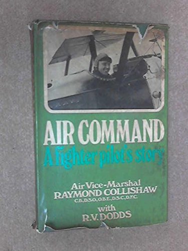 Air Command;: A fighter pilot's story: Collishaw, Raymond ...