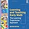 Learning and Teaching Early Math: The Learning Trajectories Approach ...