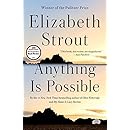 Anything Is Possible: A Novel - Kindle edition by Elizabeth Strout ...