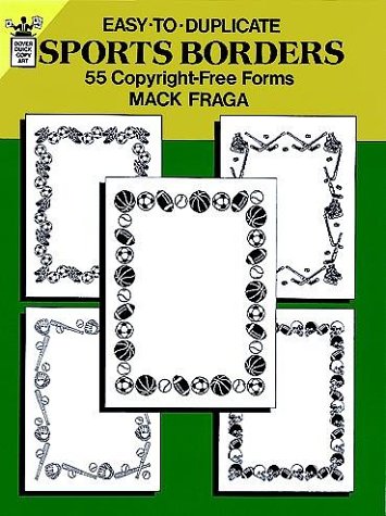 Easy-to-Duplicate Sports Borders: 55 Copyright-Free Forms (Clip Art ...
