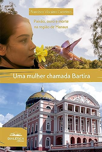 Uma mulher chamada Bartira - eBook, Resumo, Ler Online e PDF - por Carretero, Francisco Viscaino