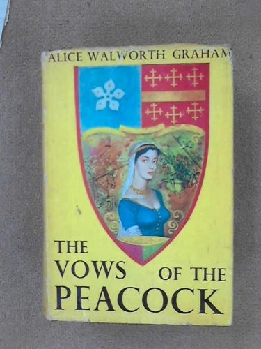 The Vows of the Peacock: Alice Walworth Graham: Amazon.com: Books