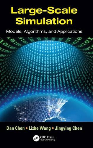 Large Scale Simulation Models Algorithms And Applications Chen Dan