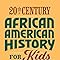 20th Century African American History for Kids: The Major Events that ...