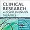 Clinical Research in Complementary Therapies: Principles, Problems and ...