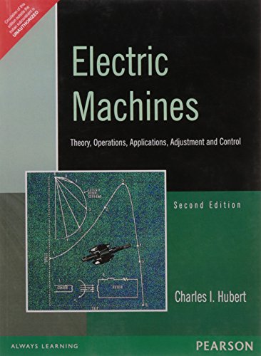 Electric Machines - Theory, Operation, Applications, Adjustment, and ...