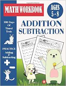 100 Days Addition And Subtraction Timed Tests Workbook For Grades K-2 ...