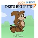 Dee's Big Nuts: Mark Thunder: 9781515326762: Amazon.com: Books